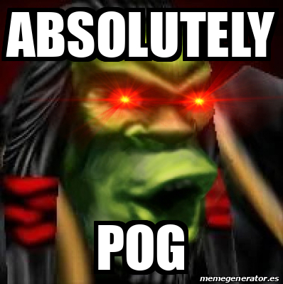 Meme Personalizado - Absolutely Pog - 32061144