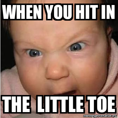 Meme Bebe furioso - when you hit in the little toe - 32065403