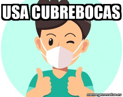 Meme Personalizado - Usa cubrebocas - 32065973