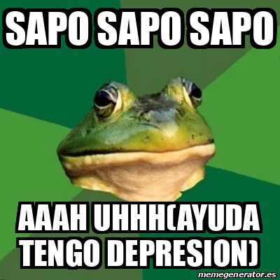 Meme Foul Bachelor Frog - sapo sapo sapo aaah uhhh(ayuda tengo ...