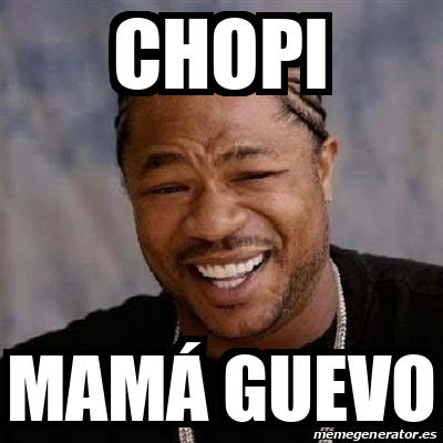 Meme Yo Dawg - Chopi mamá guevo - 32067804