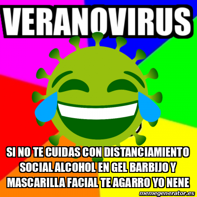 Meme Personalizado - SI NO TE CUIDAS CON DISTANCIAMIENTO SOCIAL ALCOHOL ...