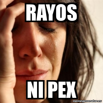 Meme Problems - Rayos ni pex - 32074461