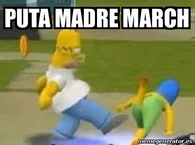 Meme Personalizado Puta Madre March 32074904
