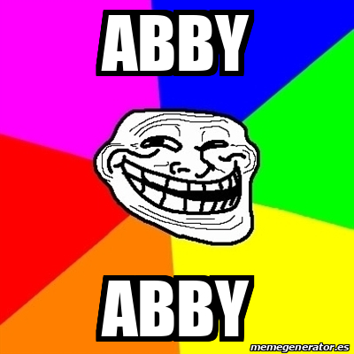 Meme Troll - Abby Abby - 32075725