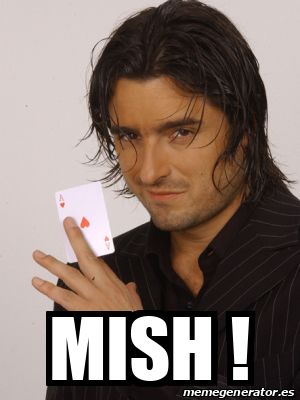 Meme Personalizado - Mish ! - 32075889