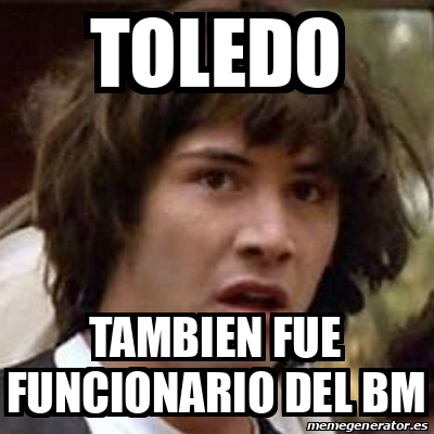 Meme Keanu Reeves - TOLEDO TAMBIEN FUE FUNCIONARIO DEL BM - 32076315