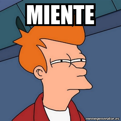 Meme Futurama Fry - Miente - 32077001