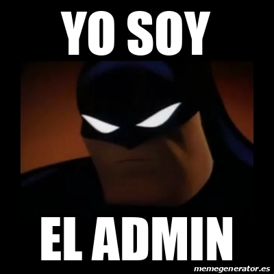 Meme Disapproving Batman - Yo soy el admin - 32083703