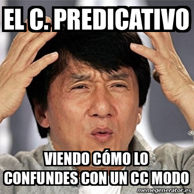 Meme Jackie Chan - el c. predicativo viendo cómo lo confundes con un CC ...