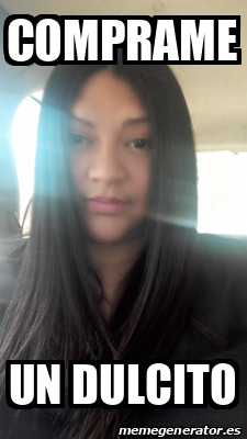 Meme Personalizado - Comprame Un dulcito - 32089282
