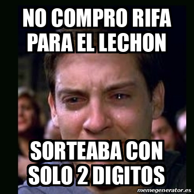 Meme crying peter parker - NO COMPRO RIFA PARA EL LECHON SORTEABA CON ...