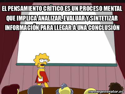 Meme Personalizado - El pensamiento crítico es un proceso mental que ...