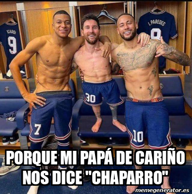 Meme Personalizado - porque mi papá de cariño nos dice "chaparro ...