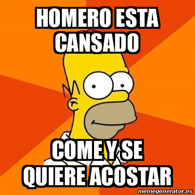 Meme Homer - homero esta cansado come y se quiere acostar - 33101219