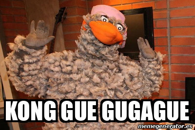 Meme Personalizado - KONG GUE GUGAGUE - 33103810