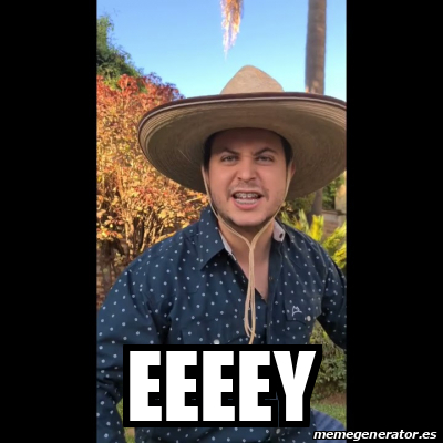 Meme Personalizado - Eeeey - 33103813