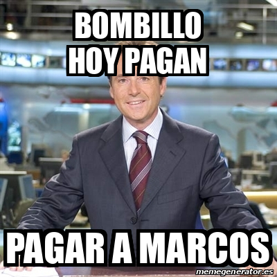 Meme Matias Prats - Bombillo hoy pagan Pagar a marcos - 33107299