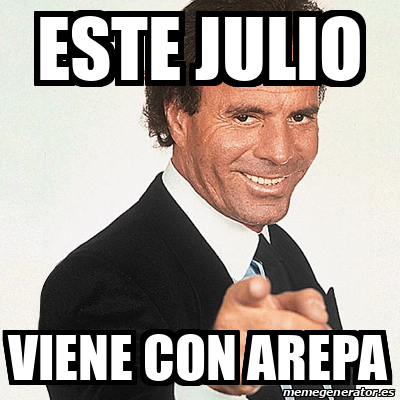 Meme Julio Iglesias - ESTE JULIO VIENE CON AREPA - 33107514
