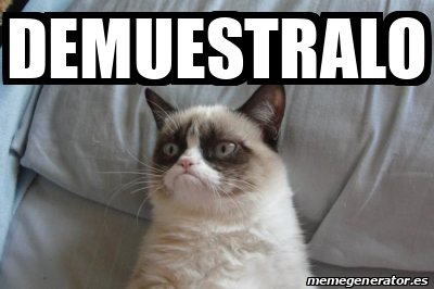 Meme Personalizado - Demuestralo - 33109596