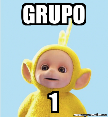 Meme Personalizado - grupo 1 - 33109617