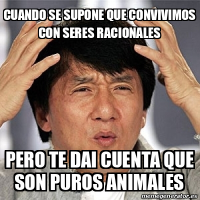 Meme Jackie Chan - cuando se supone que convivimos con seres racionales ...