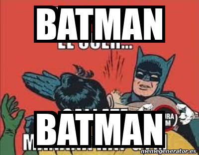 Meme Personalizado - Batman batman - 33111840