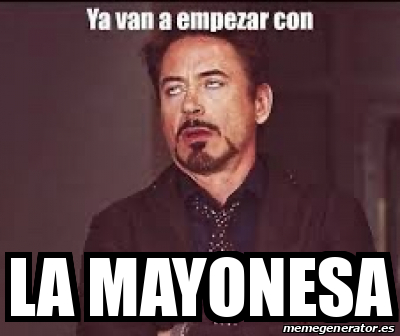 Meme Personalizado - La Mayonesa - 33115094