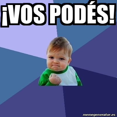 Meme Bebe Exitoso - ¡VOS PODÉS! - 33115292