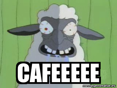 Meme Personalizado - CAFEEEEE - 33115568