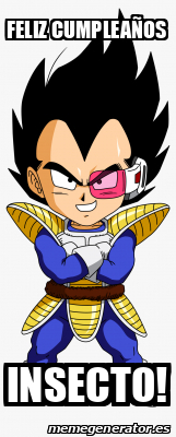 Meme Personalizado - Feliz Cumpleaños Insecto! - 33117405