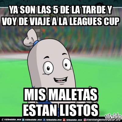 Meme Personalizado - Ya Son Las 5 De La Tarde Y Voy De Viaje A La ...
