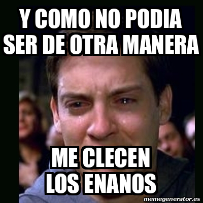 Meme crying peter parker - y como no podia ser de otra manera ME clecen ...