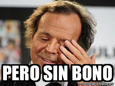 Meme Personalizado - Pero sin bono - 33121354