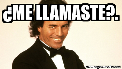 Meme Personalizado - ¿Me llamaste?. - 33123141