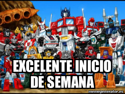 Meme Personalizado - Excelente inicio de semana - 33125330