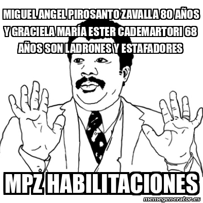 Meme Ay Si - Miguel Angel Pirosanto Zavalla 80 años y Graciela María ...