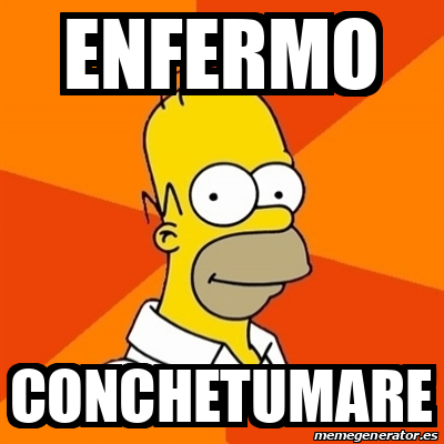 Meme Homer - Enfermo Conchetumare - 33129043