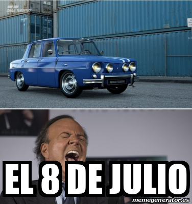 Meme Personalizado - El 8 de julio - 33129181