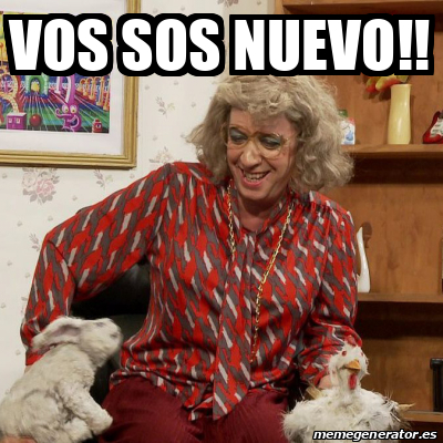 Meme Personalizado - vos SOS nuevo!! - 33129886