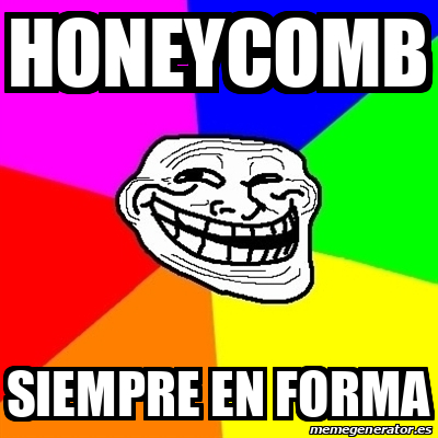 Meme Troll - HONEYCOMB Siempre en forma - 33130546