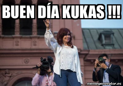 Meme Personalizado - buen día KUKAS !!! - 33130756