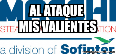 Meme Personalizado - AL ATAQUE MIS VALIENTES - 33131087