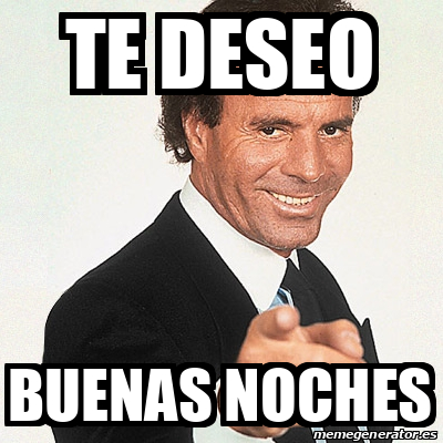 Meme Julio Iglesias - Te Deseo Buenas Noches - 33131381