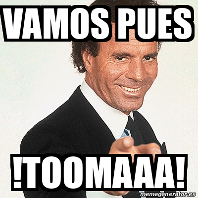Meme Julio Iglesias - vamos pues !toomaaa! - 33132358