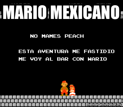 Meme Personalizado - Mario mexicano - 33132457
