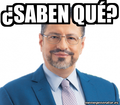 Meme Personalizado - ¿Saben qué? - 33133209