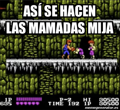 Meme Personalizado - Así se hacen las mamadas mija - 33133255