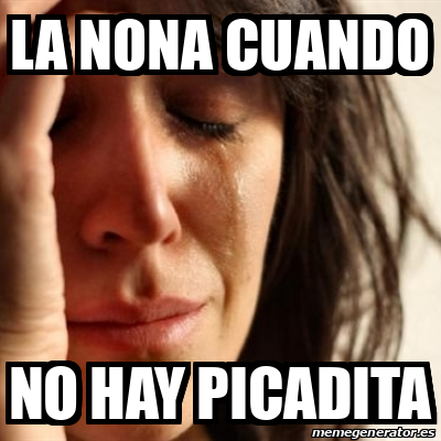 Meme Problems - la nona cuando no hay picadita - 33133967