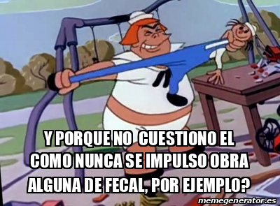 Meme Personalizado - Y porque no cuestiono el como nunca se impulso ...